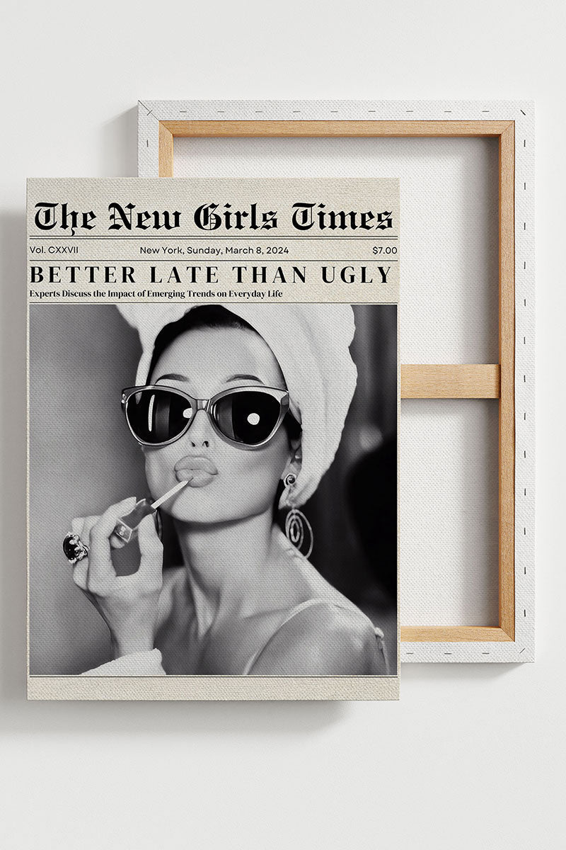 Better Late Than Ugly Stretched Canvas Print | HH – Howdy Honey